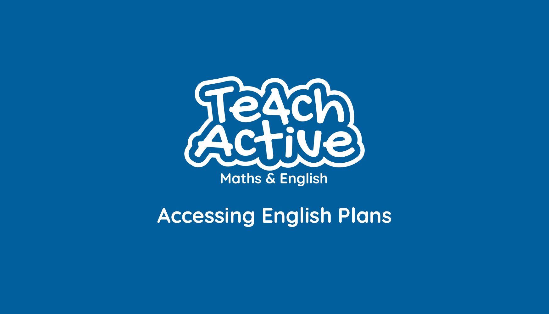 Accessing English plans - Teach Active