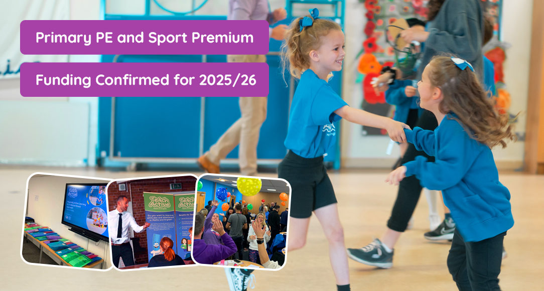 Primary PE and Sport Premium Funding Confirmed for 2025/26 - Teach Active