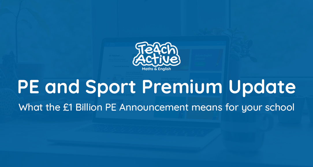 What the £1 Billion PE Announcement Means for Your School - Teach Active